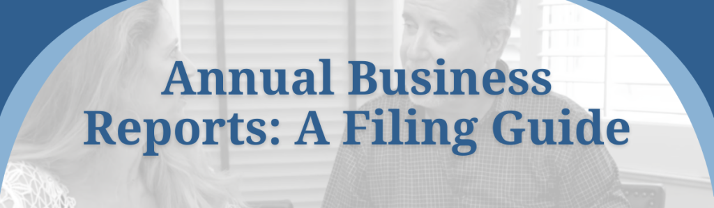 Annual Business Reports: A Filing Guide - The Tax Professional Group